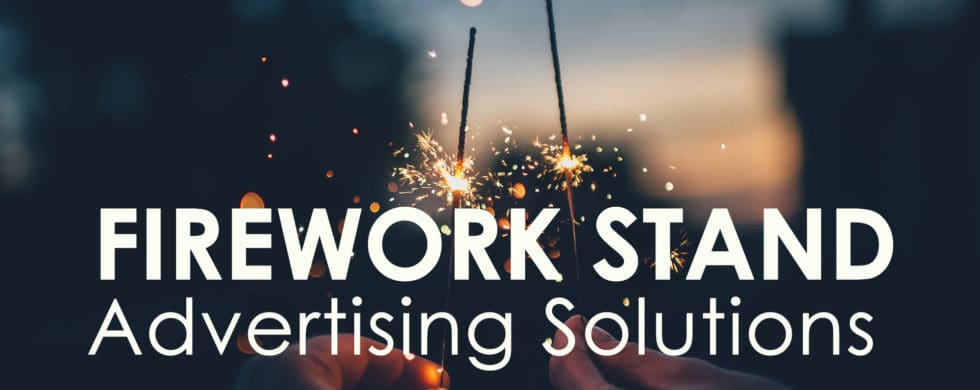 Advertising Solutions for the Fireworks Business | Amplified Digital Agency