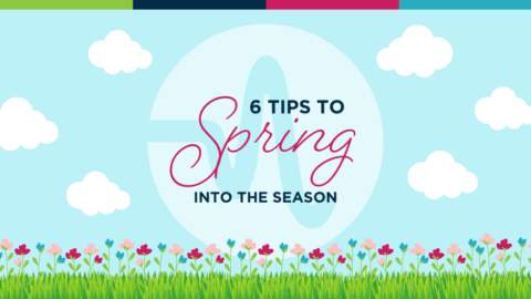 6 Tips to Spring into the Season | Amplified Digital Agency